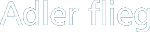 Adler flieg - Home